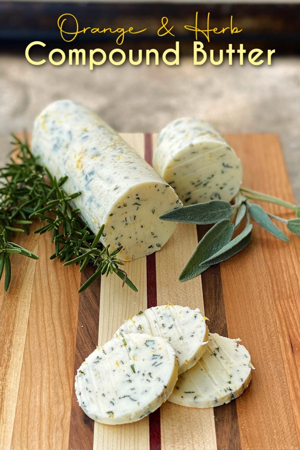 Citrus Herb Compound Butter • The Good Hearted Woman